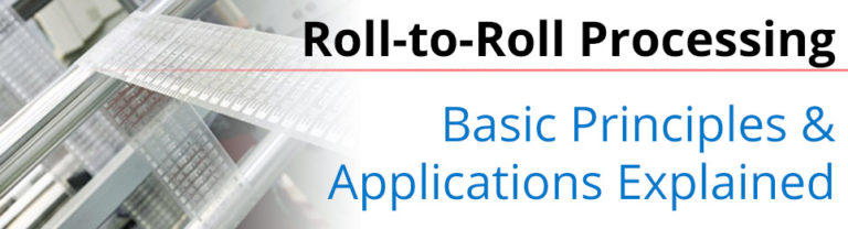 Roll-to-Roll Processing: What It Is & How It Works - Montalvo